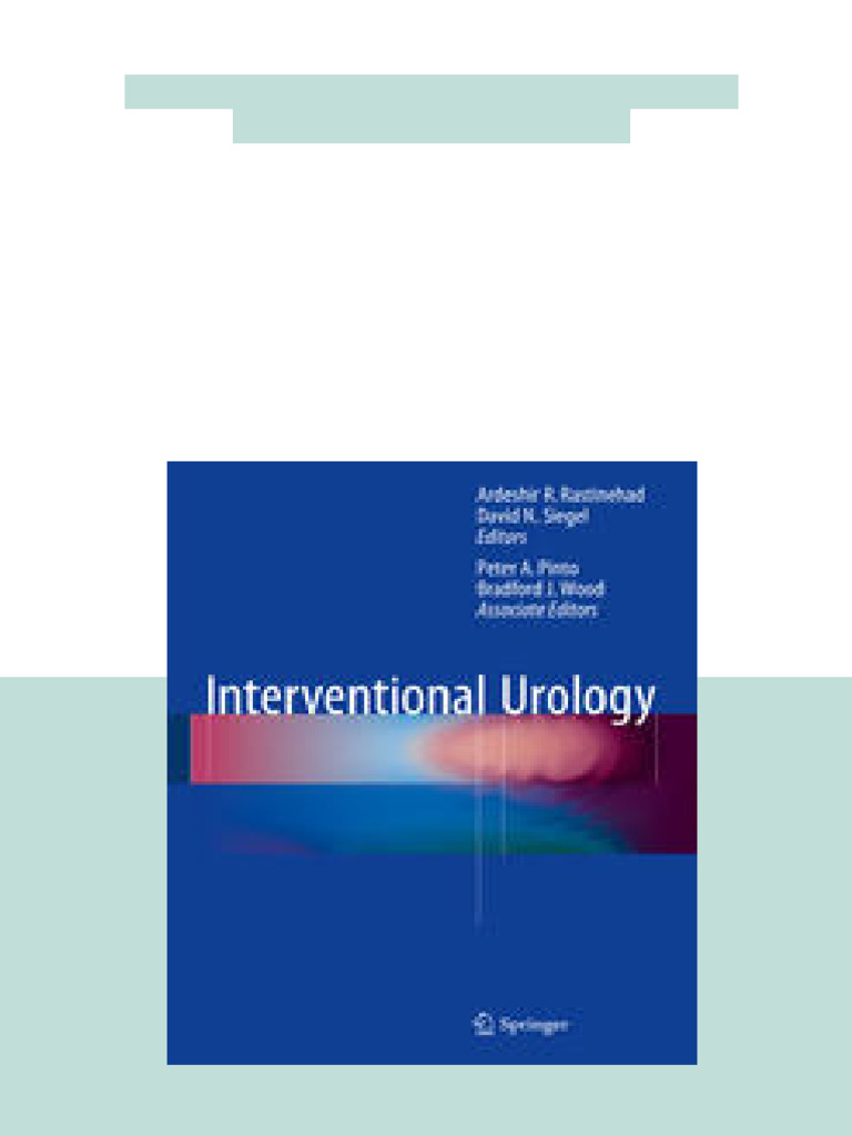 Interventional Urology 1st Edition Ardeshir R. Rastinehad Instant ...
