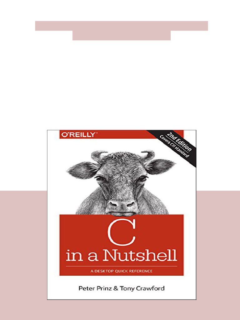 C in A Nutshell 2 (Early Release) Edition Peter Prinz Instant Access 2025 | PDF | Pointer ...