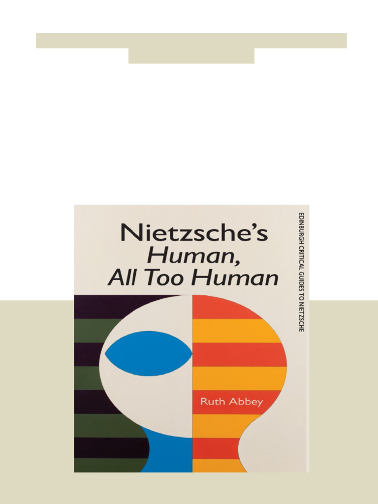 Nietzsche S Human All Too Human 2nd Edition Ruth Abbey PDF Download ...
