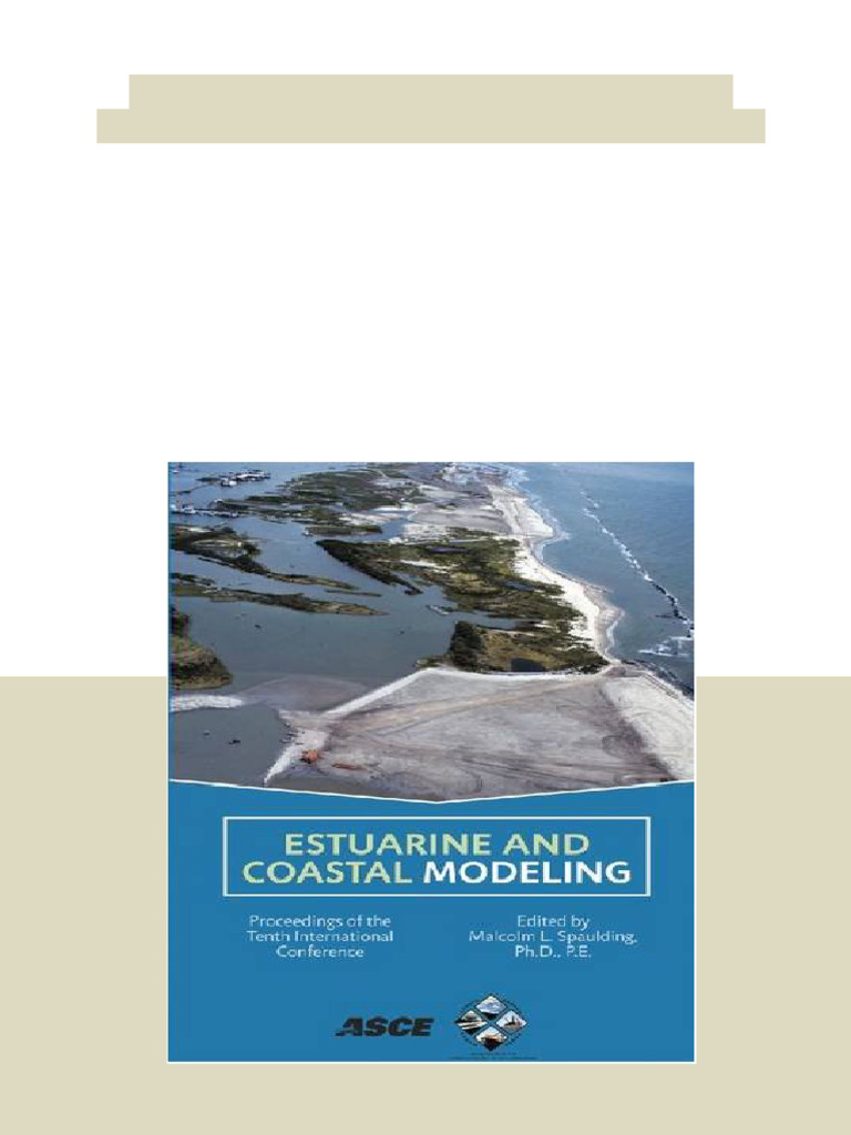 Estuarine and Coastal Modeling First Edition American Society of Civil ...