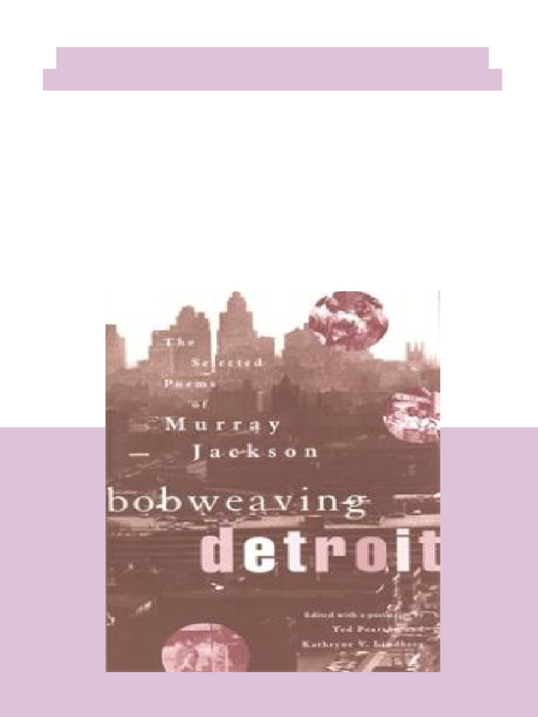 Bobweaving Detroit The Selected Poems of Murray Jackson 1st Edition ...