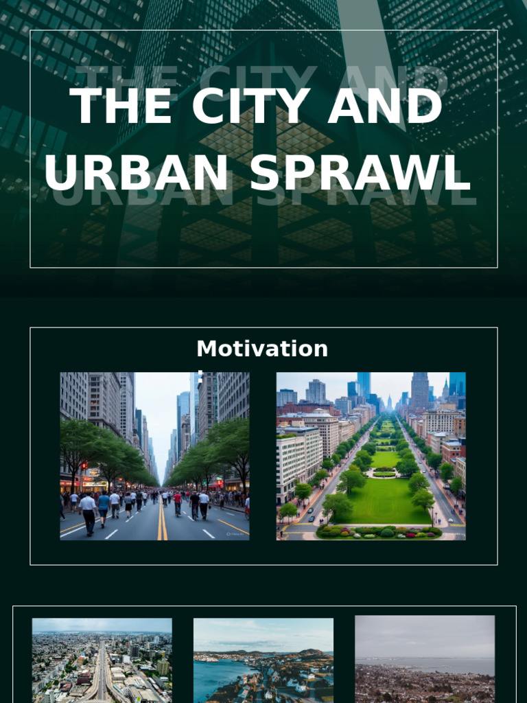 Understanding Urban Sprawl: Causes & Impacts | PDF | Urban Sprawl | Nature