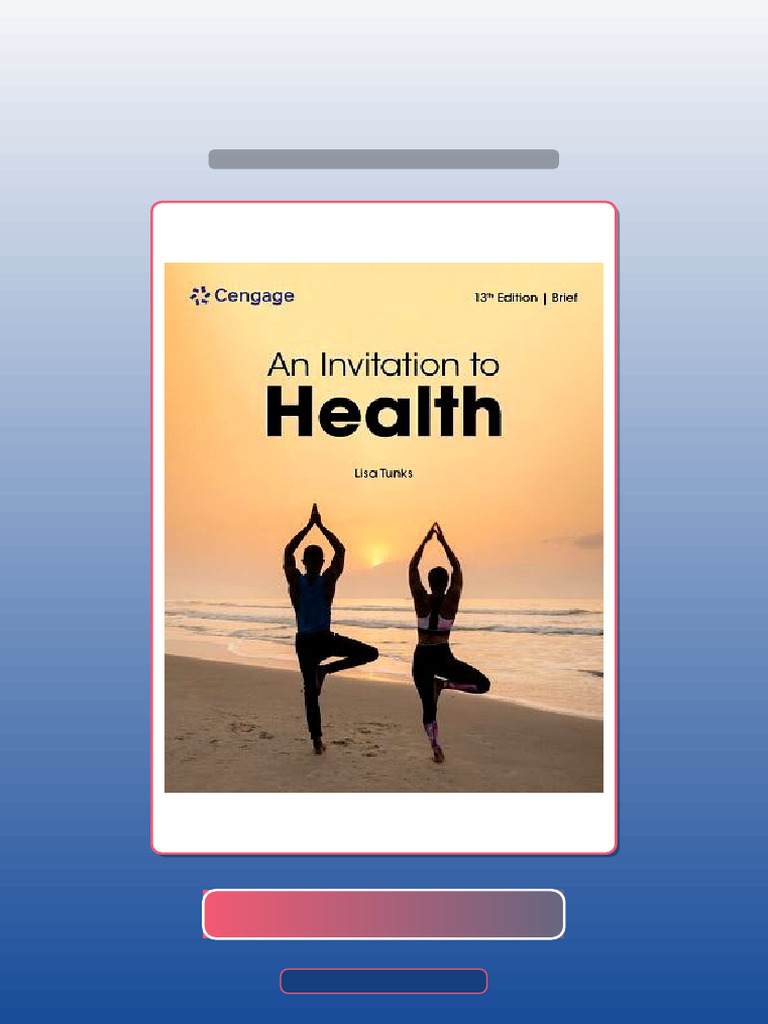 Complete An Invitation To Health Brief Edition 13th Edition Tunks HQ ...