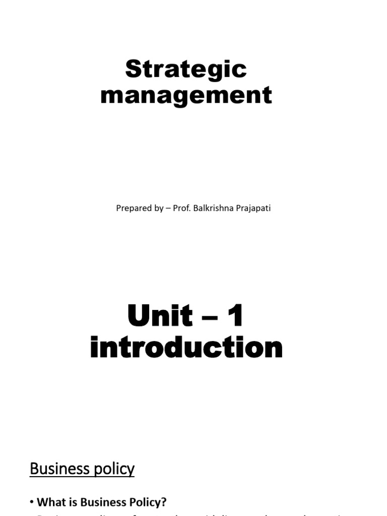 SM PPT Unit 1 | PDF | Strategic Management | Policy