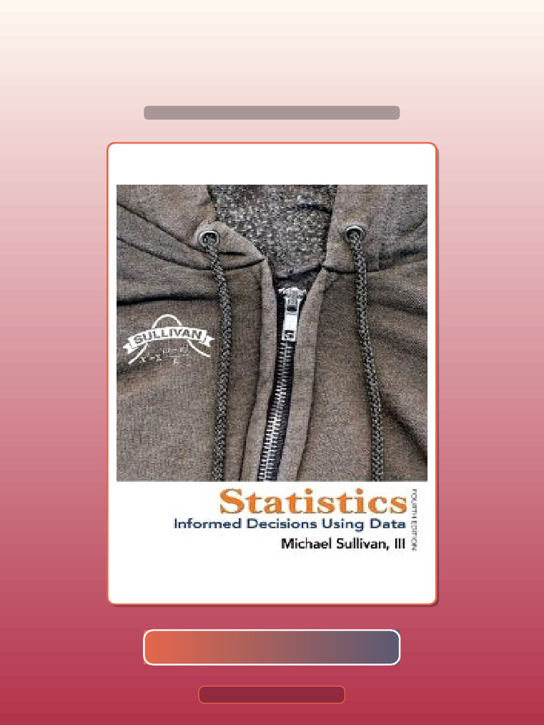 Statistics Informed Decisions Using Data 4th Edition Sullivan eBook and ...