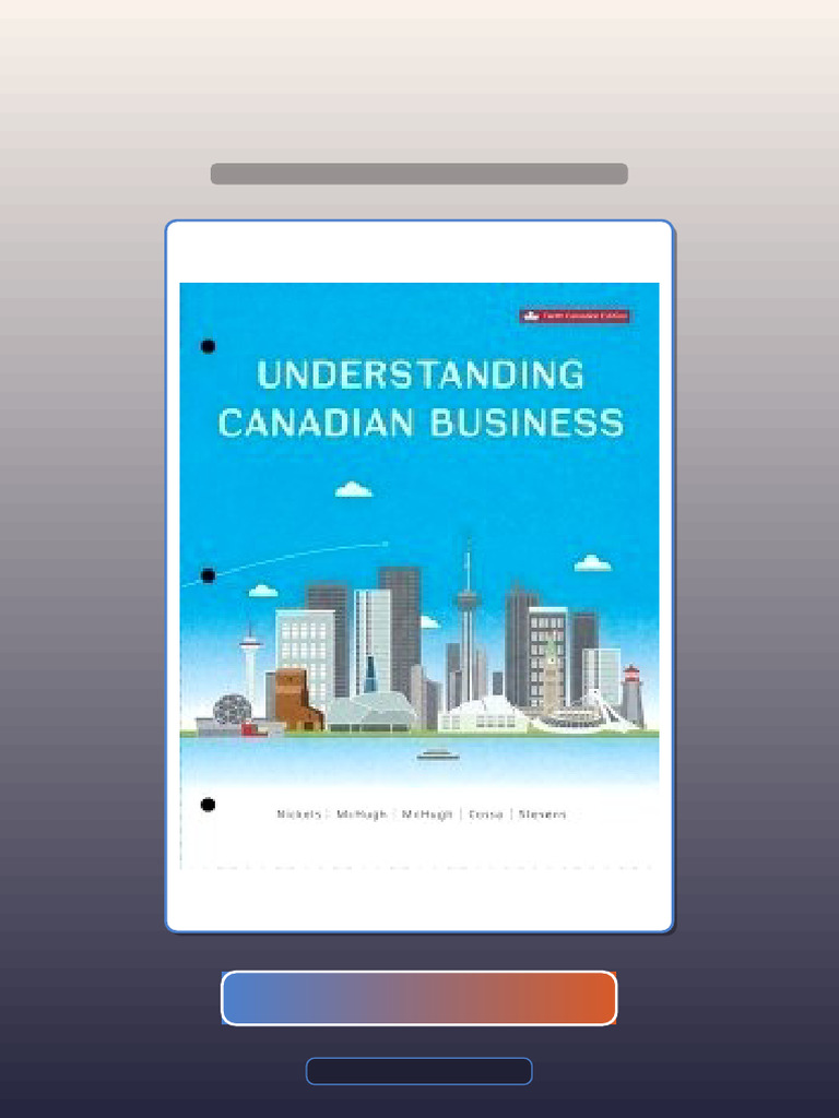 Understanding Canadian Business 10th Canadian Edition Get It Now | PDF