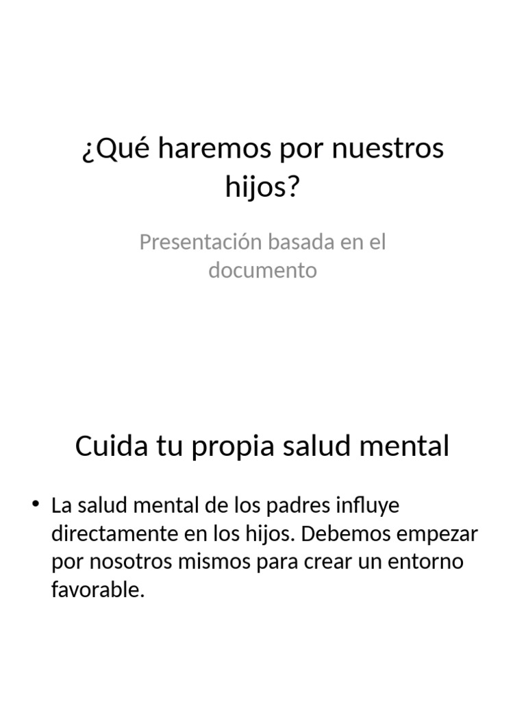 Que Haremos Por Nuestros Hijos | PDF