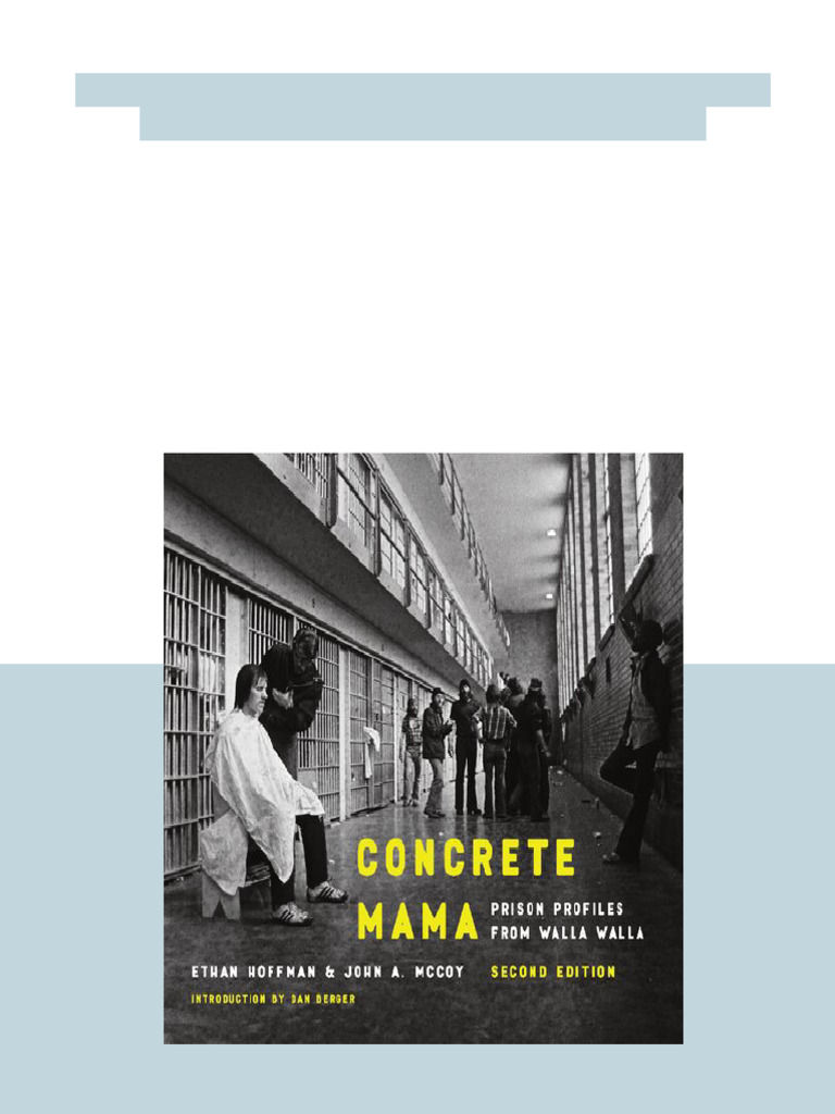 Concrete Mama Prison Profiles From Walla Walla 2nd Edition John A ...