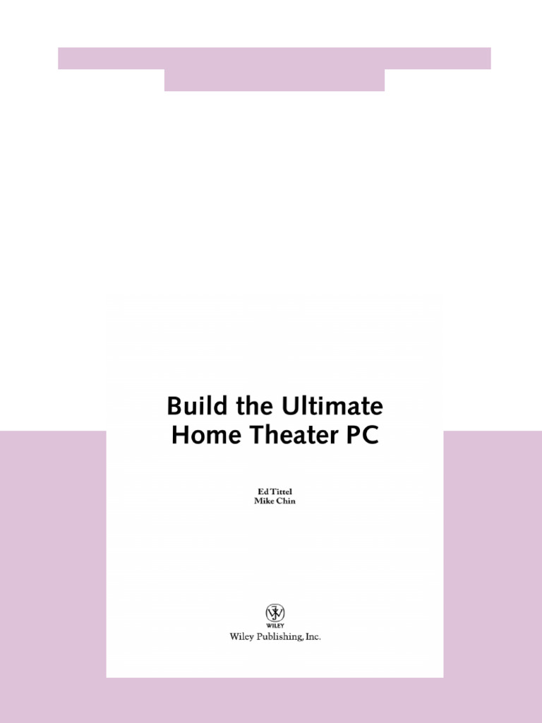 Build The Ultimate Home Theater PC 1st Edition Ed Tittel Instant Access ...