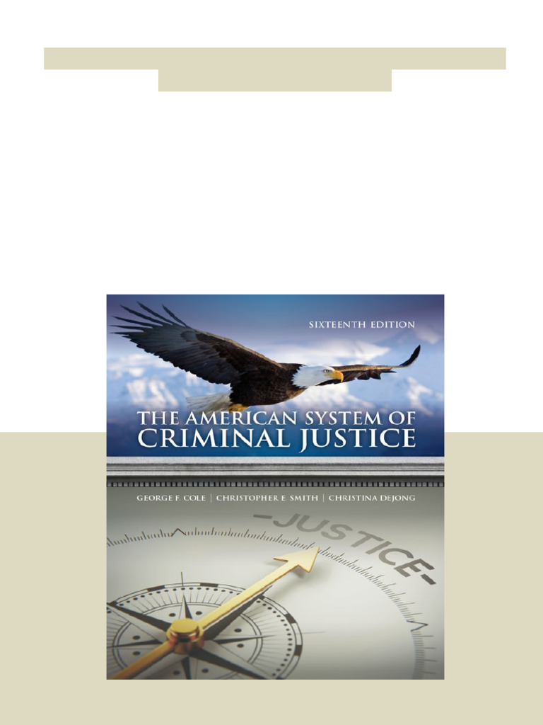 The American System of Criminal Justice 16th Edition George F. Cole PDF ...