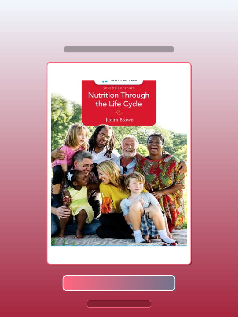 Complete Nutrition Through The Life Cycle 7th Edition Brown HQ File Verified | PDF | Multiple Choice