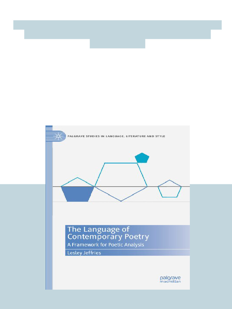 The Language of Contemporary Poetry: A Framework For Poetic Analysis ...