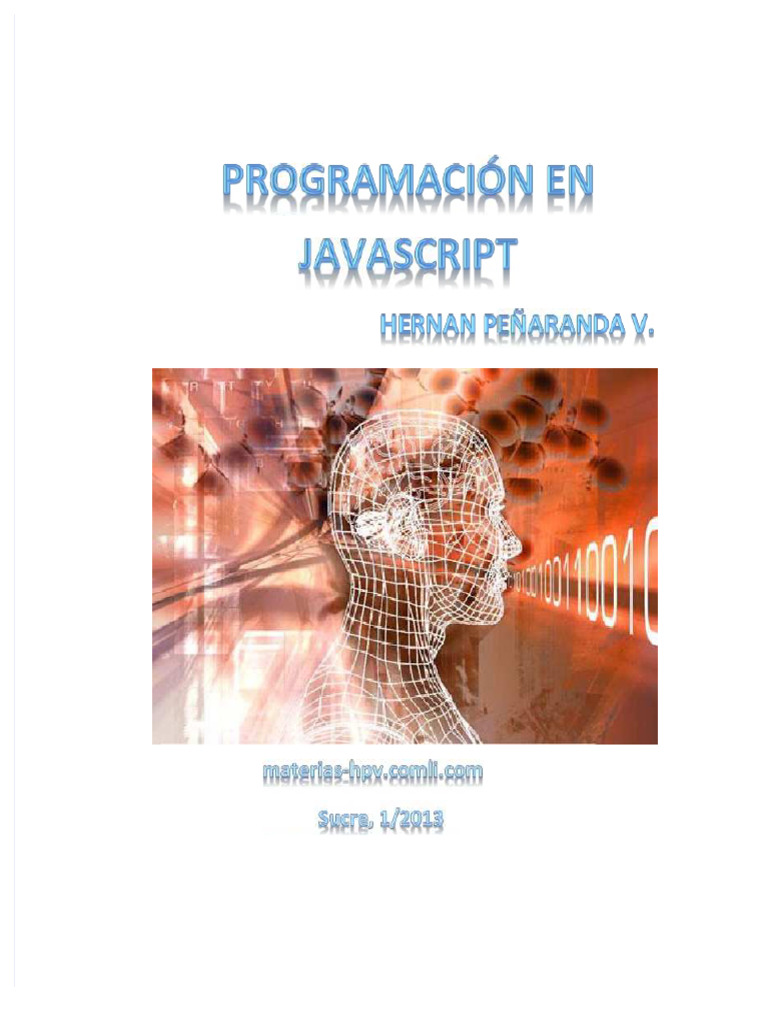 [JavaScript] - Programación en JavaScript (Hernan Peñaranda v., Sucre, 1-2013) | PDF | Lenguaje ...