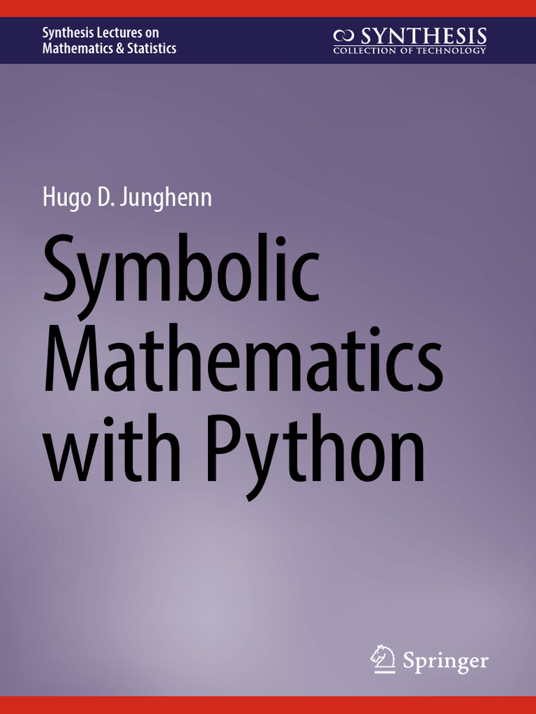 Symbolic Mathematics With Python - Hugo D Junghenn | PDF | Determinant | Matrix (Mathematics)