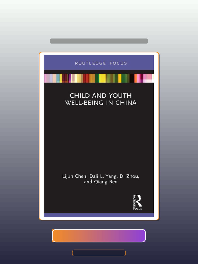 Authorized Child and Youth Wellbeing in China by Lijun Chen Dali L Yang ...