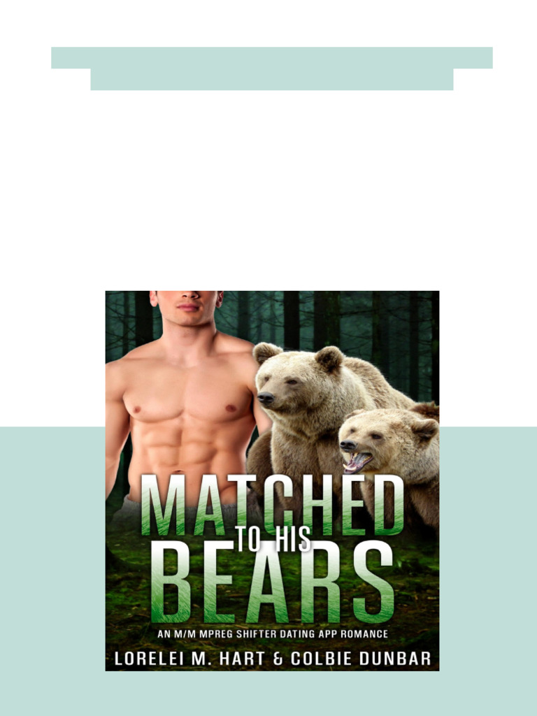 Matched To His Bears (The Dates of Our Lives Book 15) MM Lorelei M ...