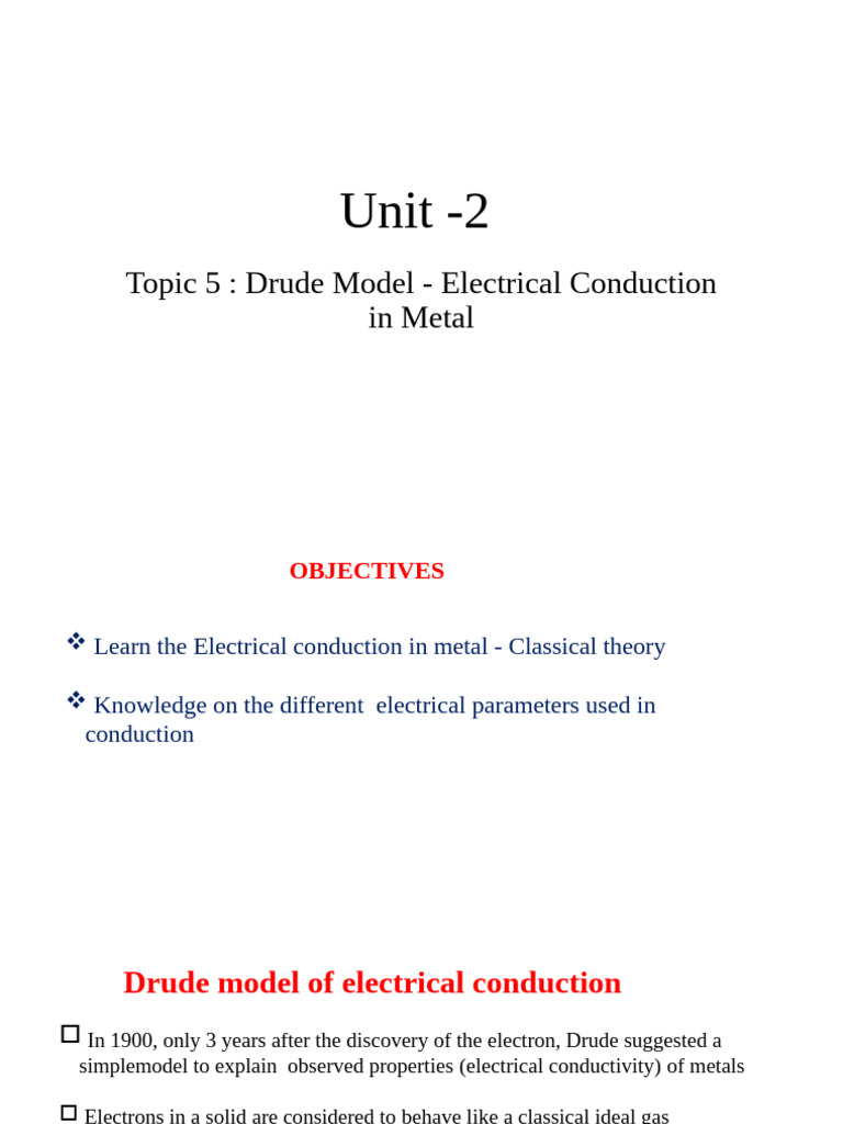 Unit 2 - Topic 5 - Drude Model | PDF | Electron | Electrical ...