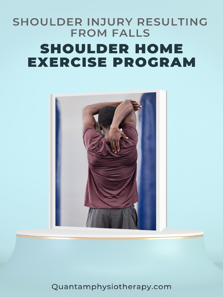Shoulder Home Exercise Program From Quantam Physiotherapy | PDF ...