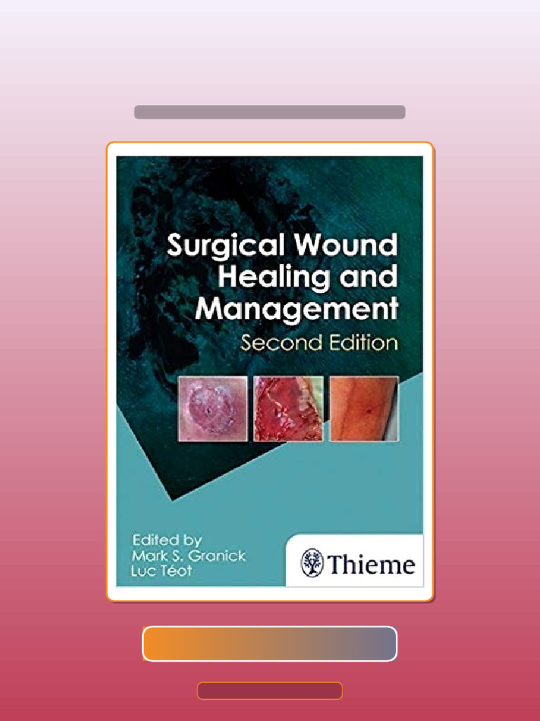 Authorized Surgical Wound Healing and Management 2nd Edition | PDF ...