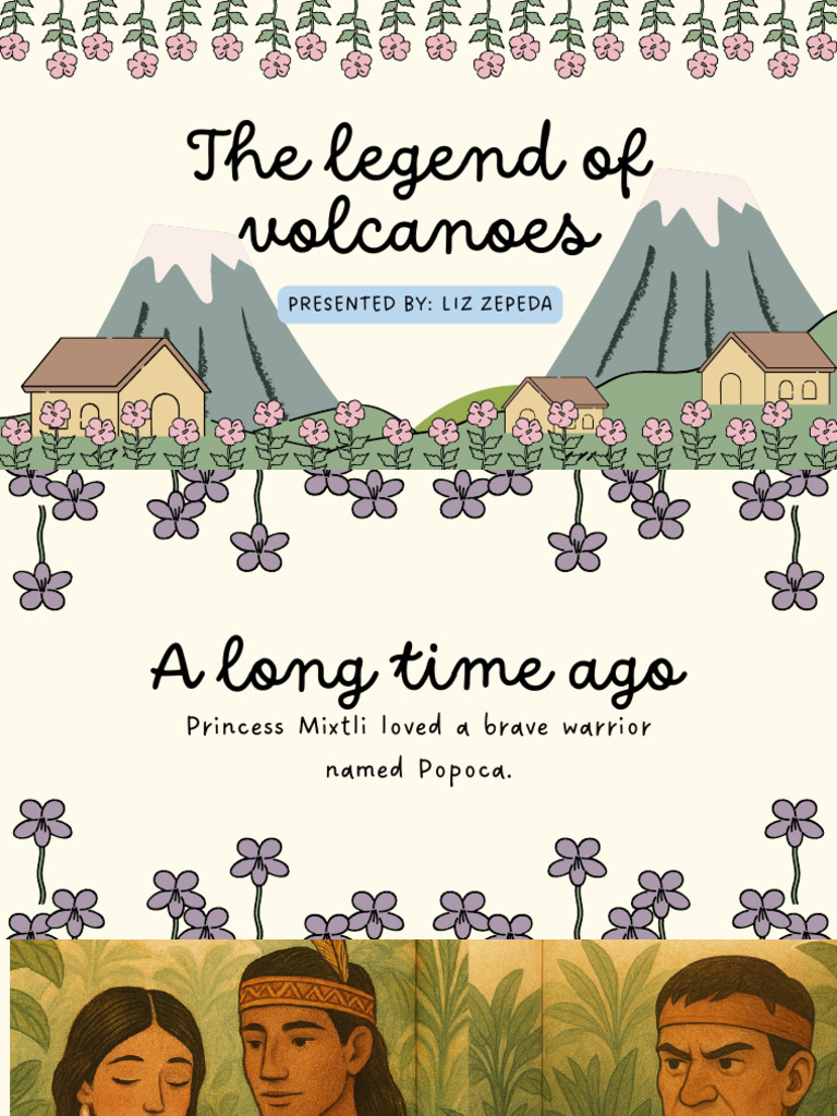 The Legend of Volcanoes: Presented By: Liz Zepeda | PDF