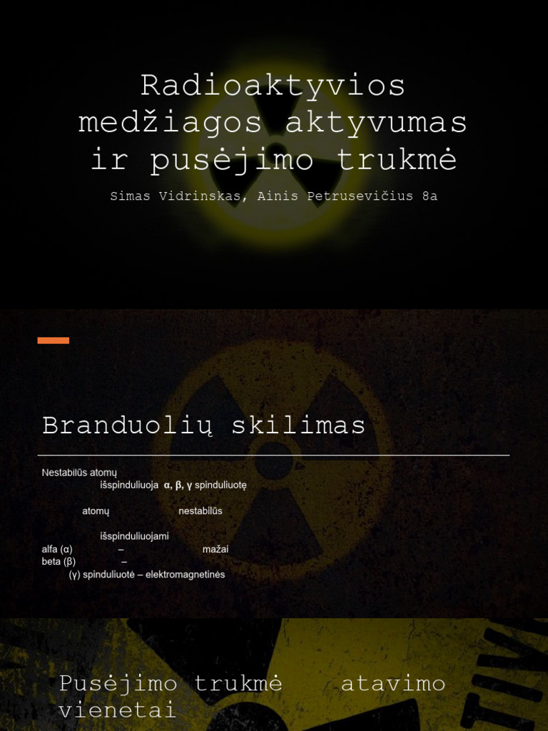 Radioaktyvios Medziagos Aktyvumas Ir Pusejimo Trukme | PDF