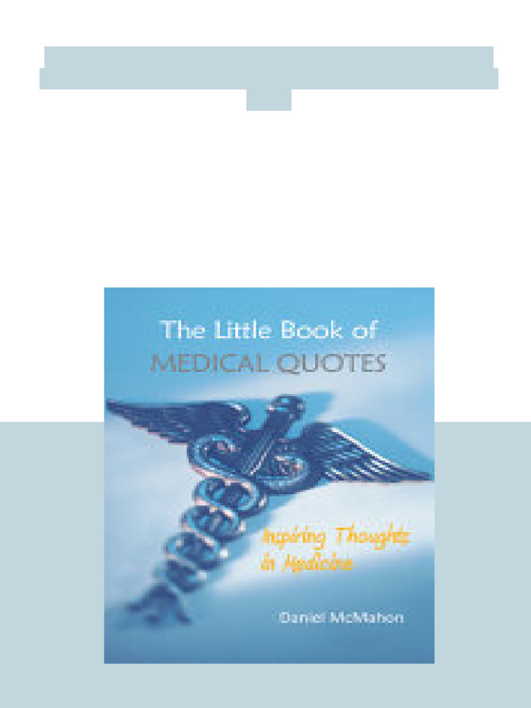 The Little Book of Medical Quotes Inspiring Thoughts in Medicine 1st ...