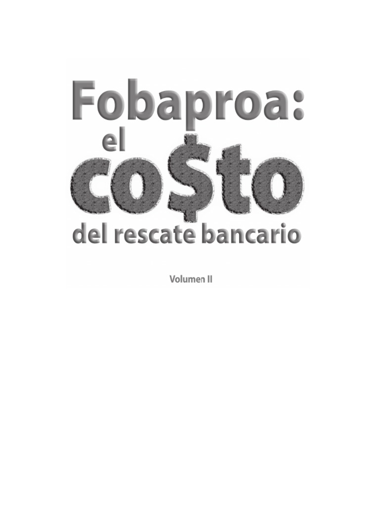 Fobaproa Vol II | PDF | Politica de mexico | Bancos