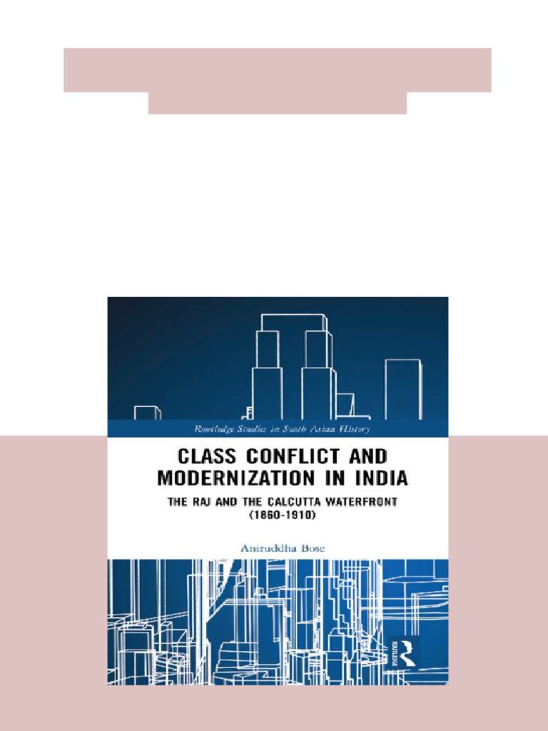 Class Conflict and Modernization in India The Raj and The Calcutta ...