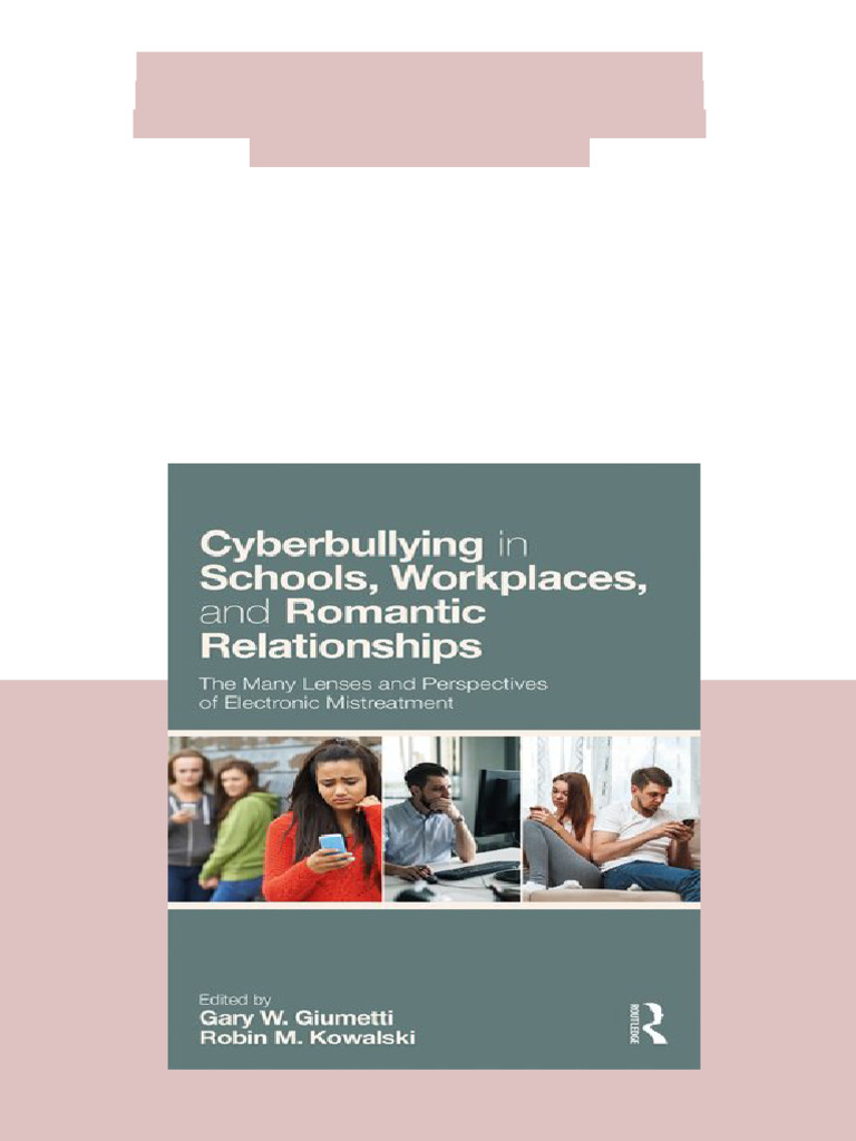 Cyberbullying in Schools Workplaces and Romantic Relationships The Many ...