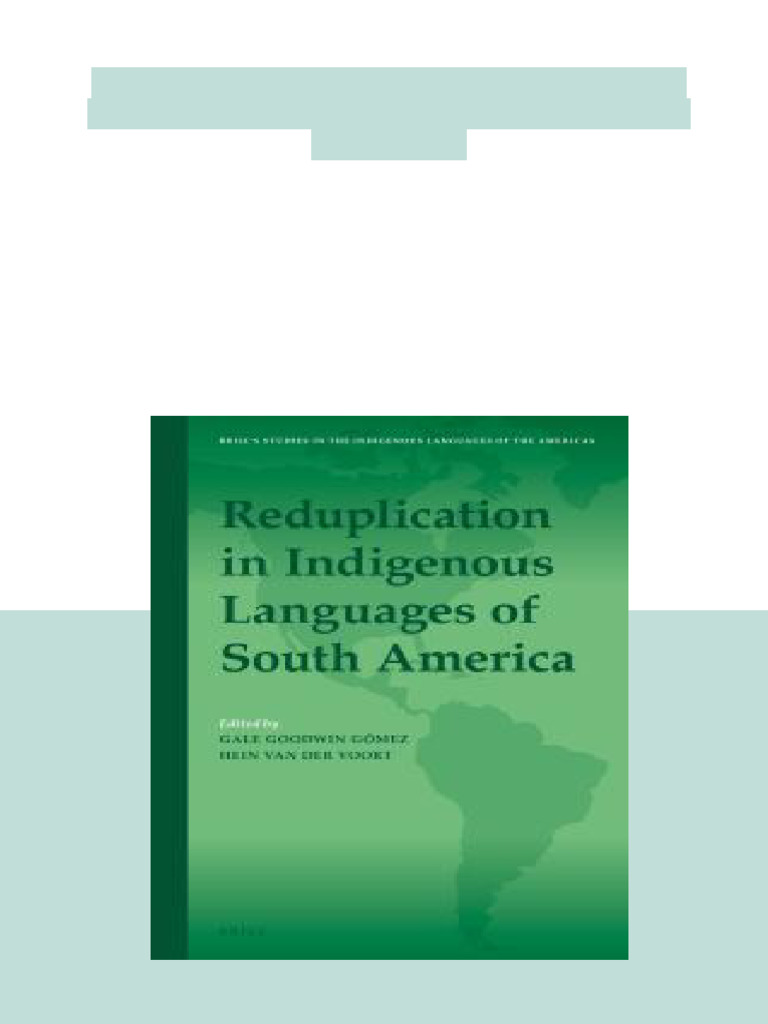 Reduplication in Indigenous Languages of South America 1st Edition Gale ...