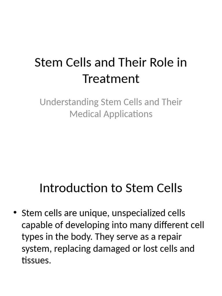 Stem Cells Treatment Presentation | PDF | Stem Cell | Cell Potency