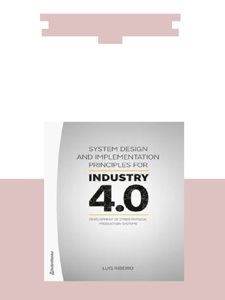 System design and implementation principles for industry 4 0 ...