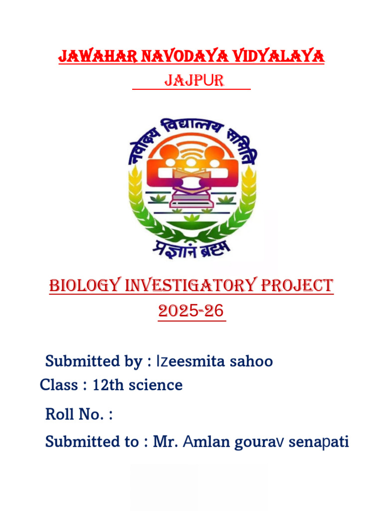 Jawahar Navodaya Vidyalaya Jajp R: Biology Investigatory Project 202 ...