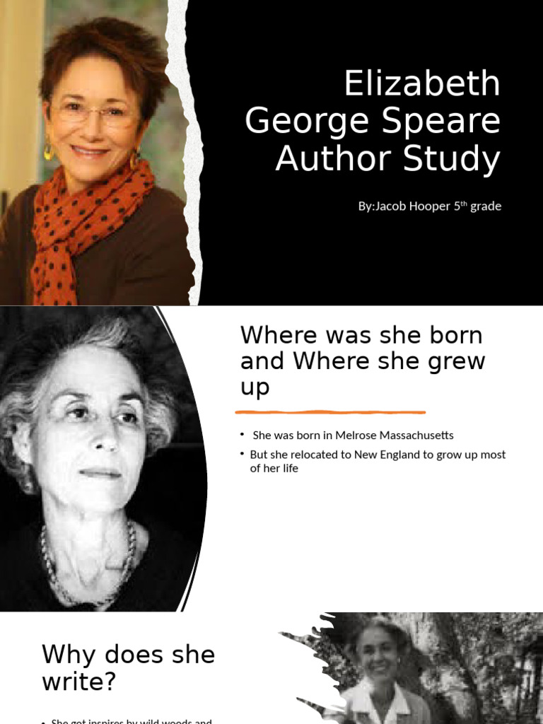 Elizabeth George Speare Author Study: By:Jacob Hooper 5 Grade | PDF