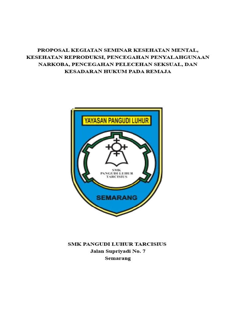 Proposal Kegiatan Seminar Kesehatan Mental, Kesehatan Reproduksi, Pencegahan Penyalahgunaan ...