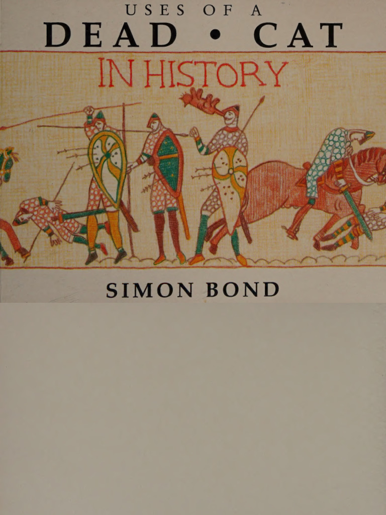 101 Uses of A Dead Cat in History - Simon Bond - London, England, 1992 ...