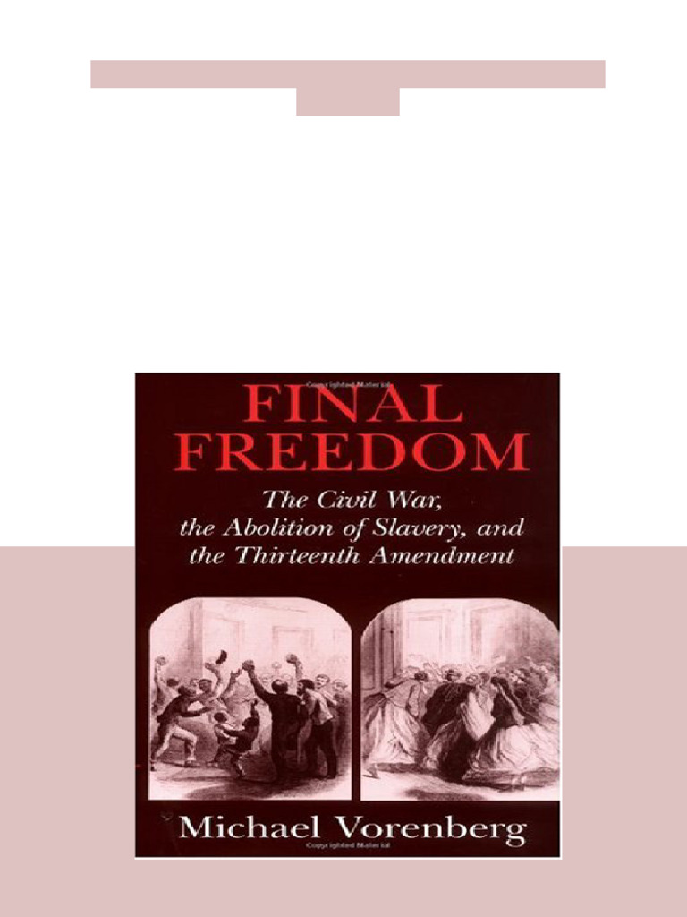 Final Freedom Michael Vorenberg Available Full Chapters | PDF ...