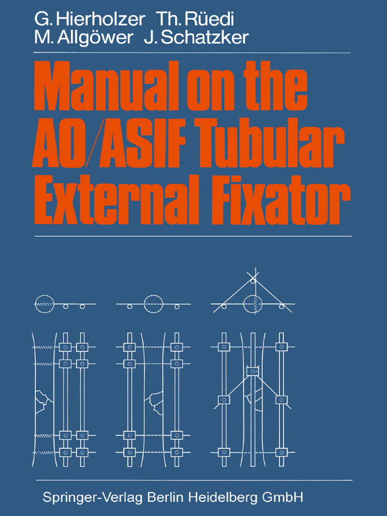 AO/ASIF Tubular External Fixator Manual | PDF | Bone | Joint