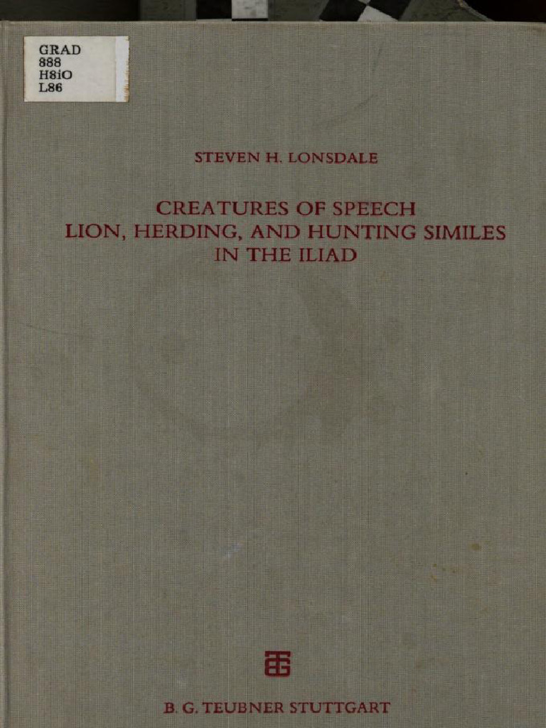 Creatures of Speech Lion Herding and Hunting Similes in The Iliad ...