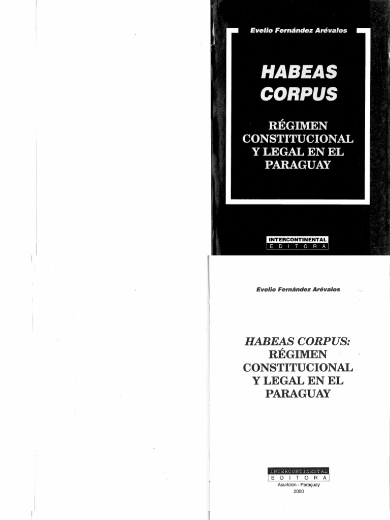Habeas Corpus Regimen Constitucional y Legal Evelio Arevalos | PDF