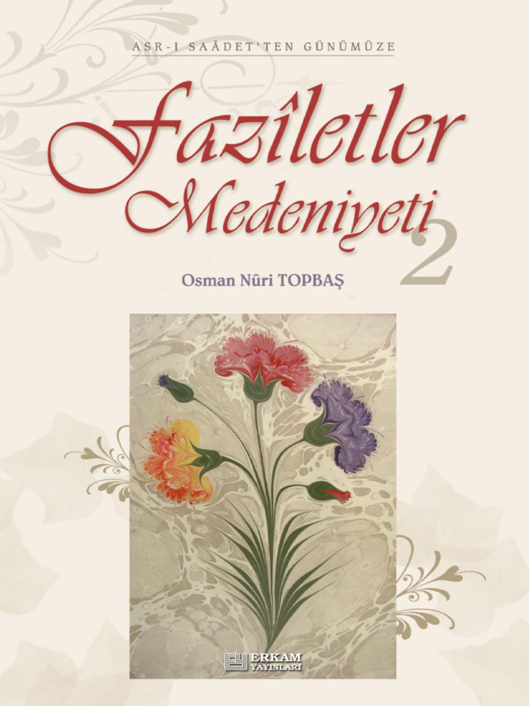 Faziletler Medeniyeti - 2 - Osman Nuri Topbas | PDF