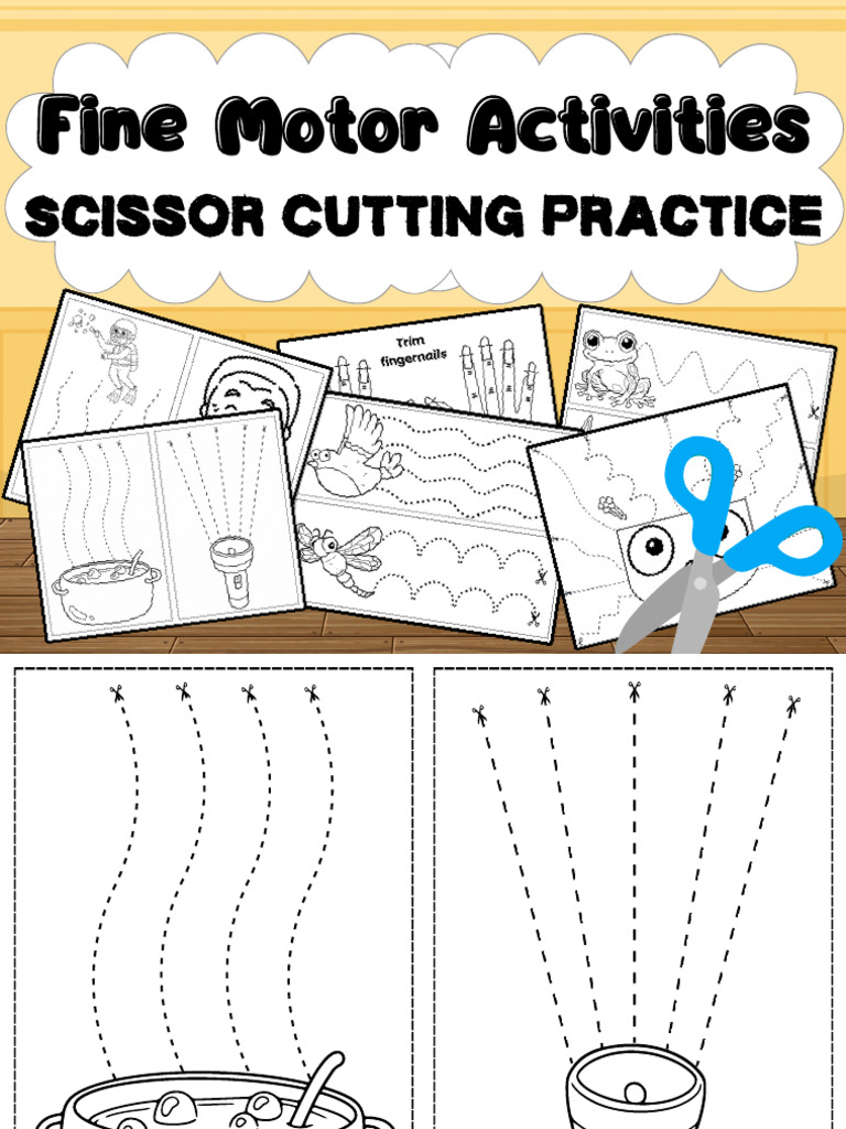 Fine Motor Activities Fine Motor Activities: Scissor Cutting Practice ...