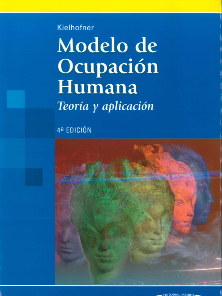 Kielhofner Modelo de Ocupacion Humana Cap 1 2 3 y 7 | PDF