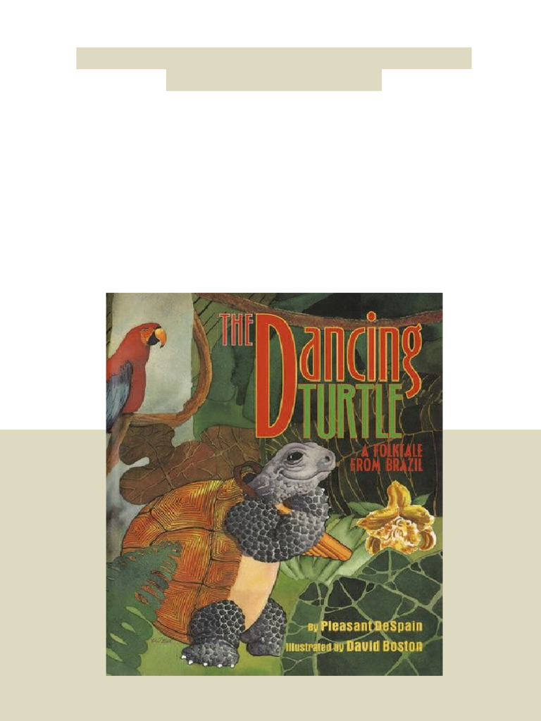 Dancing Turtle A Folktale from Brazil Pleasant Despain available all ...
