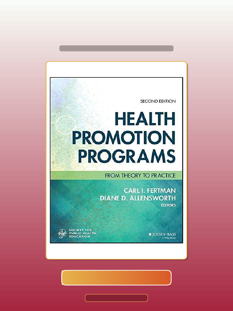 Health Promotion Programs From Theory To Practice JosseyBass Public ...