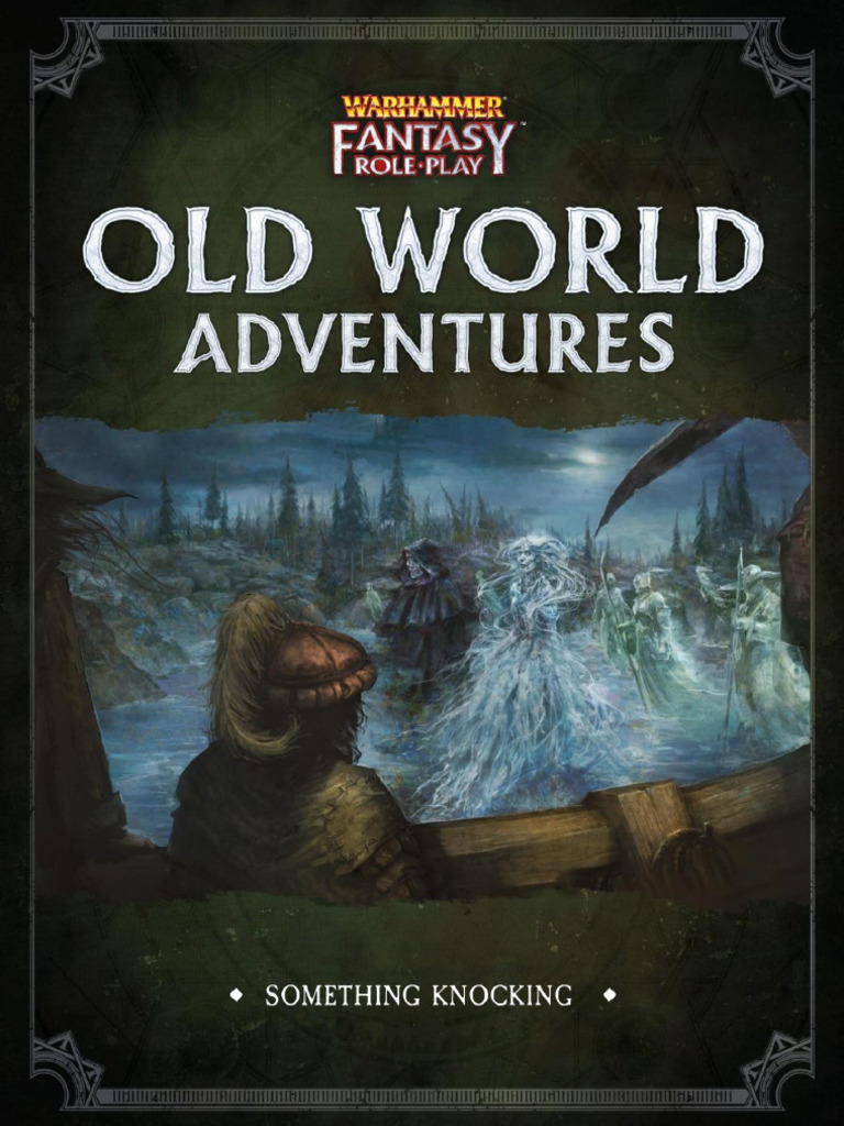 WFRP - Old World Adventures - Something Knocking | PDF