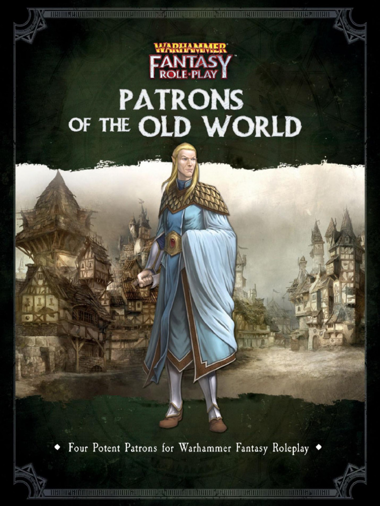 WFRP - Patrons of The Old World I | PDF