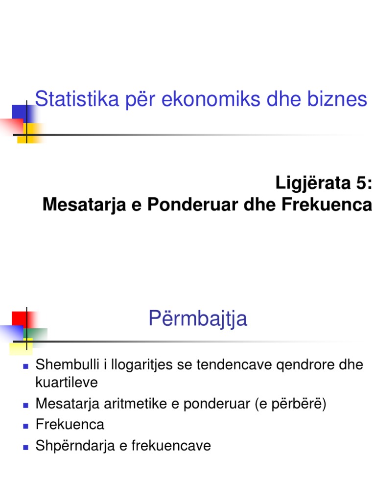 Ligjerata 5 - Mesatarja e Ponderuar Dhe Frekuenca | PDF