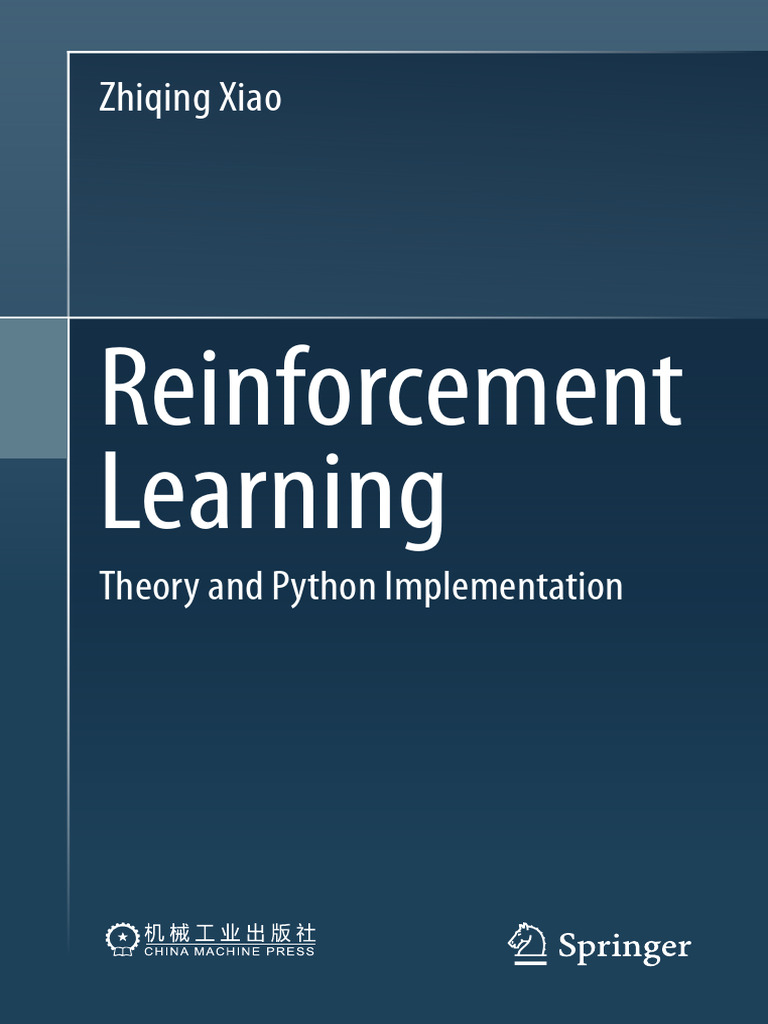 Zhiqing Xiao - Reinforcement Learning, Theory and Python Implementation (2024) | PDF ...