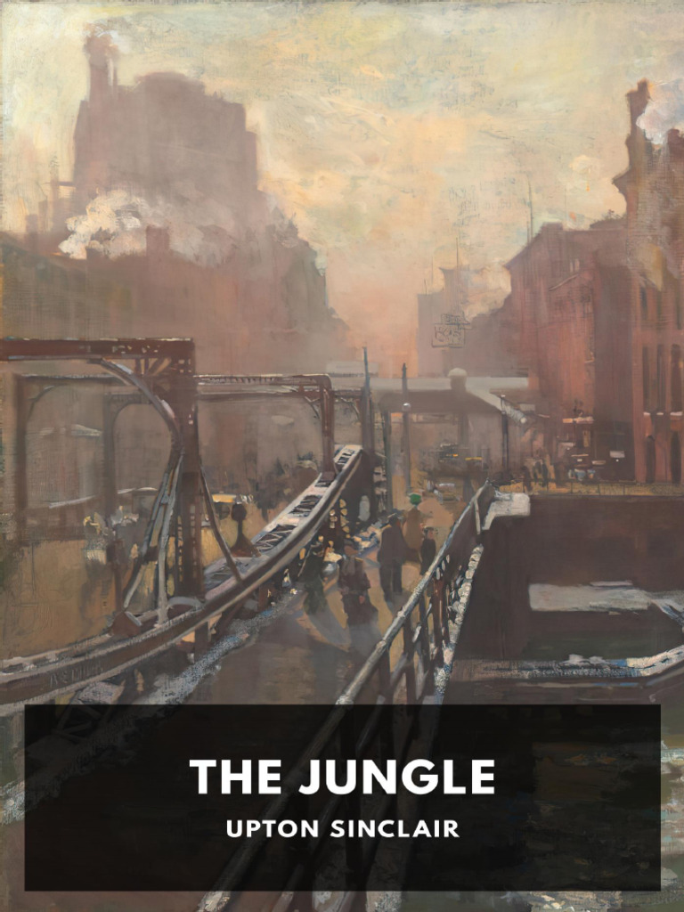 The Jungle by Upton Sinclair | PDF | The Jungle
